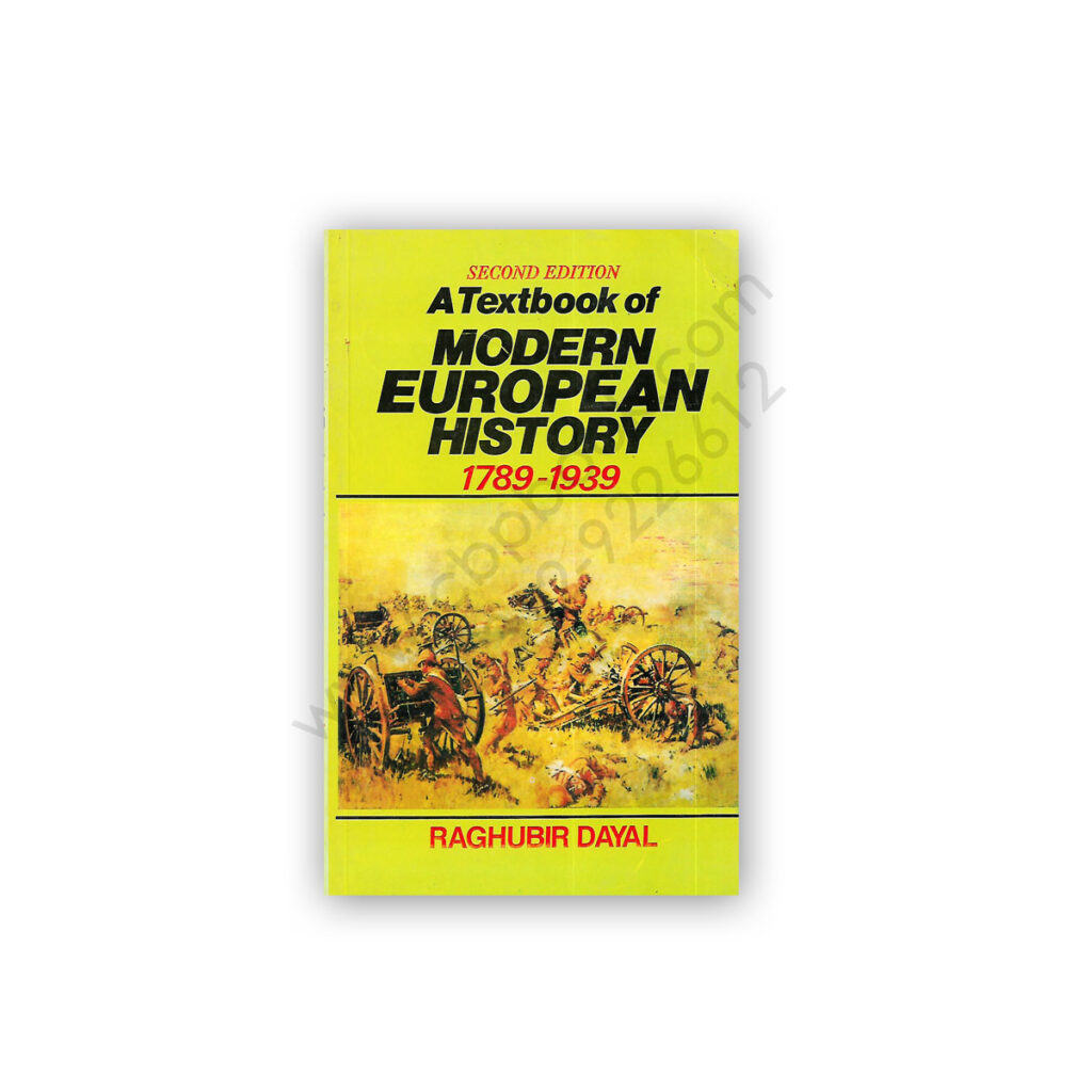 A Textbook of Modern European History 1789 – 1939 By Raghubir Dayal ...