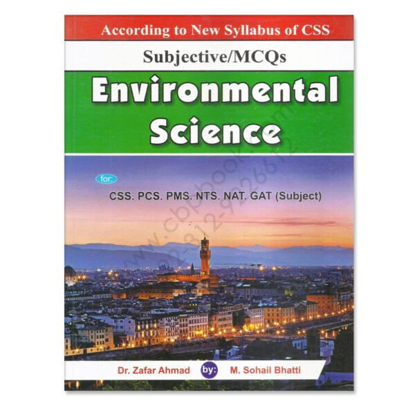 Environmental Science for CSS PMS By Dr Zafar Ahmad & M Sohail Bhatti ...
