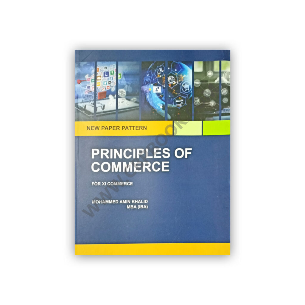 Principles Of Commerce For XI Commerce By Mohammad Amin Khalid – CBPBOOK
