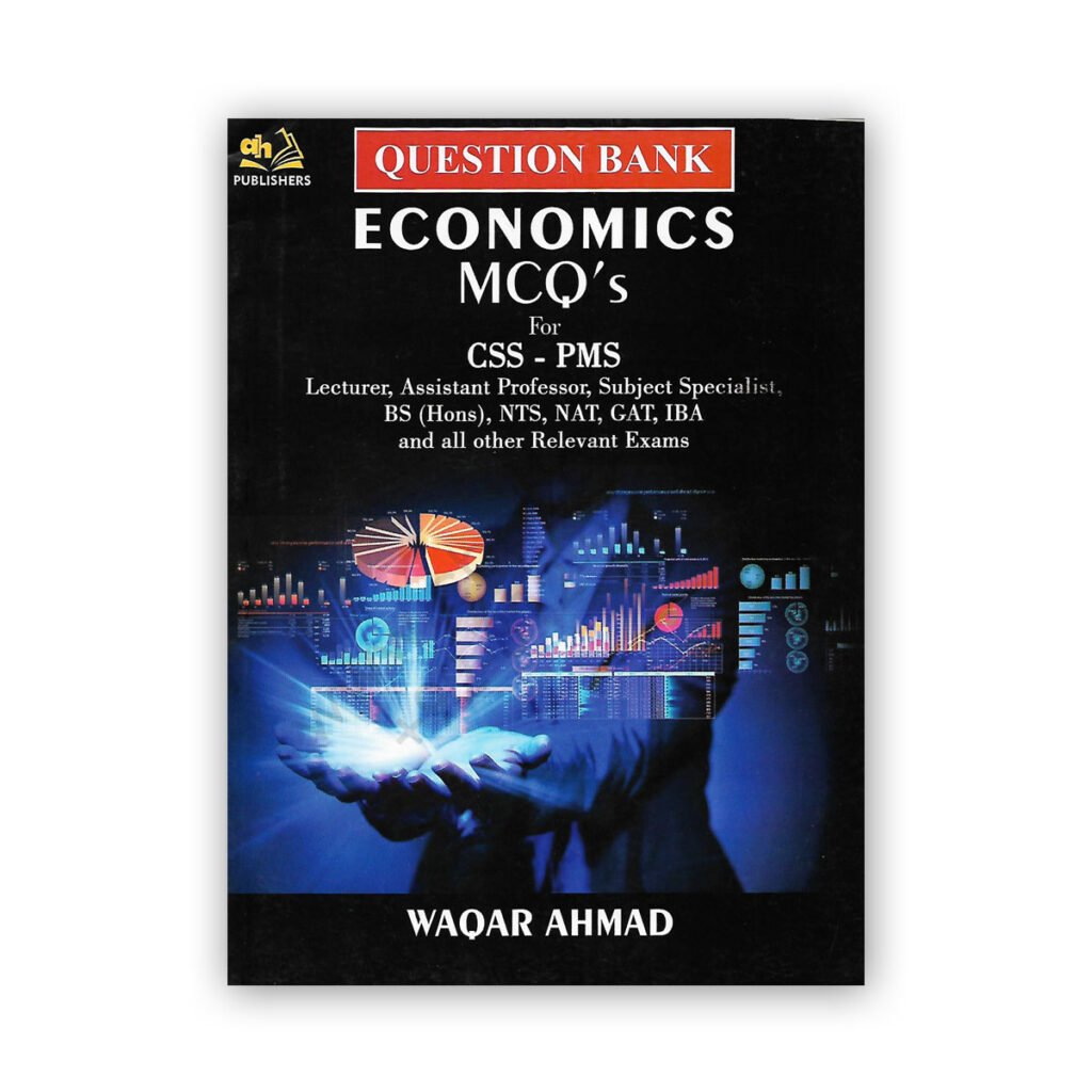 Economics MCQs By Dr Rasheed Ahmed Shibli & M Sohail Bhatti – CBPBOOK