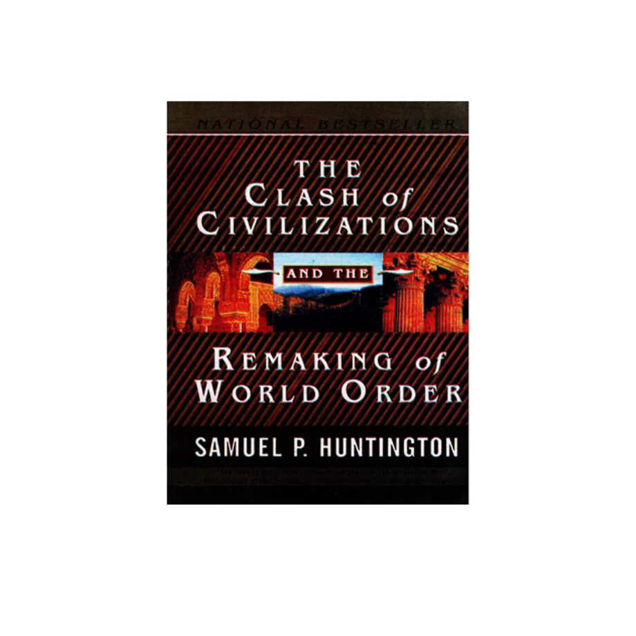 The Clash of Civilization & The Remaking of World Order By Samuel P ...