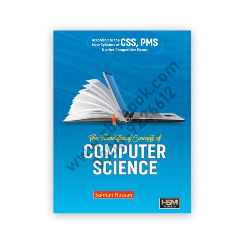 The Foundational Concepts of Computer Science Salman Hassan – HSM – CBPBOOK