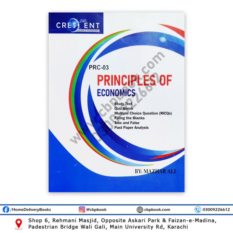 CA PRC 3 Principles of Economics By Mazhar Ali – CRESCENT – CBPBOOK