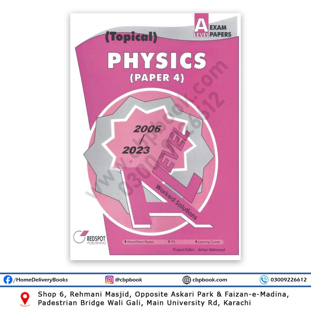 A Level PHYSICS Paper 4 Topical Worked Solution 2024 Edition – REDSPOT – CBPBOOK