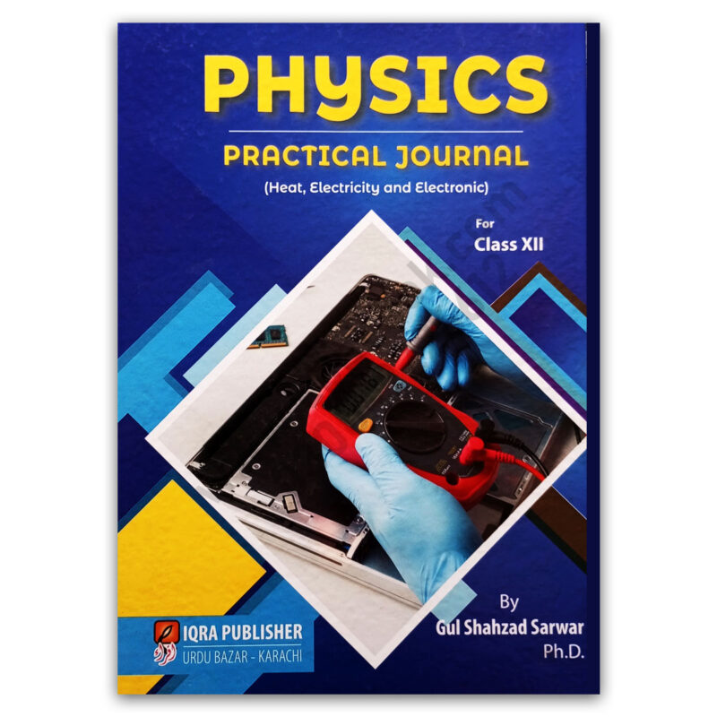 Physics Practical Journal For Class XII – 12 By Gul Shahzad Sarwar ...