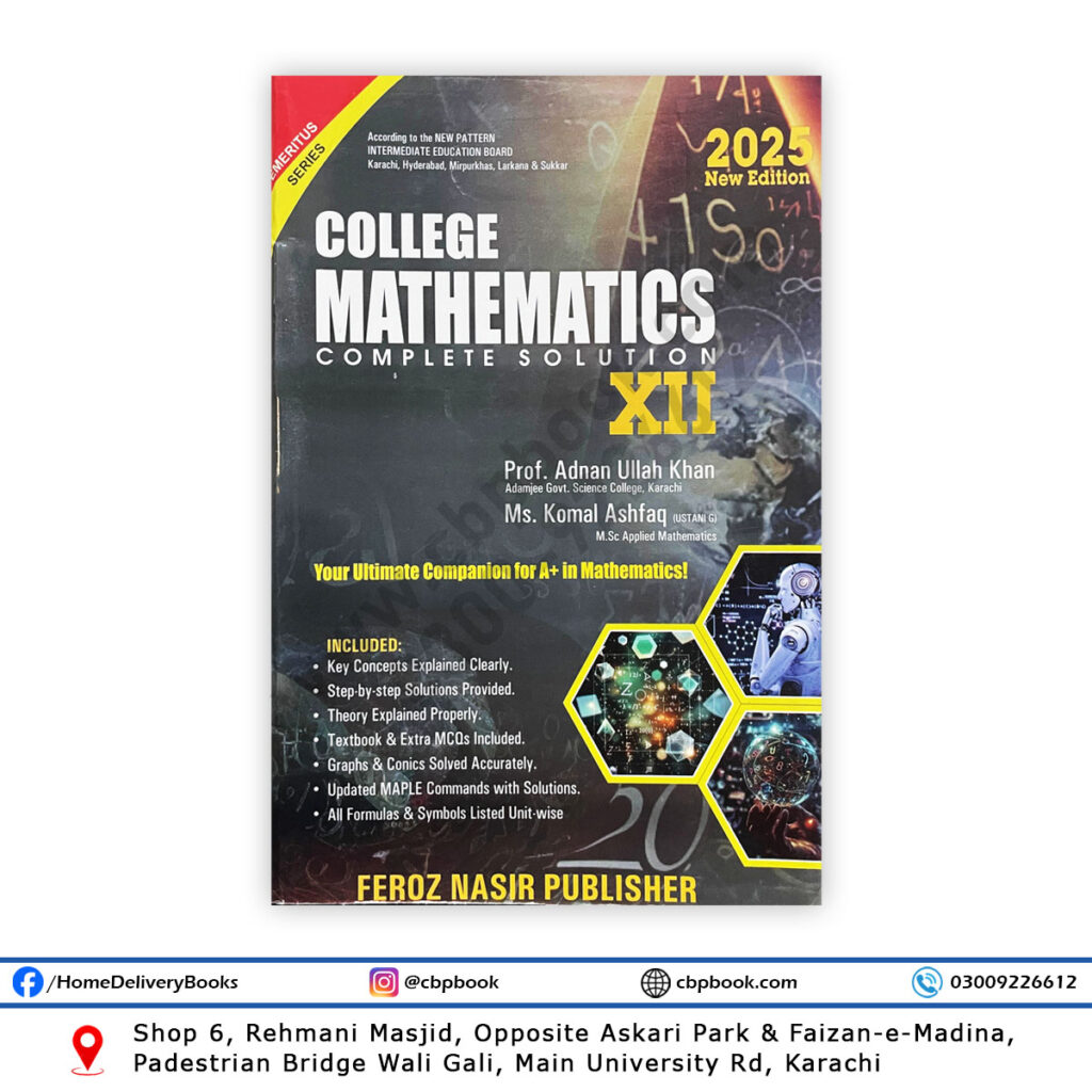 College Mathematics Complete Solution 2025 For Class XII – Feroz Nasir ...